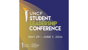 The 2024 Annual UNCF Student Leadership Conference Begins May 29 - UNCF